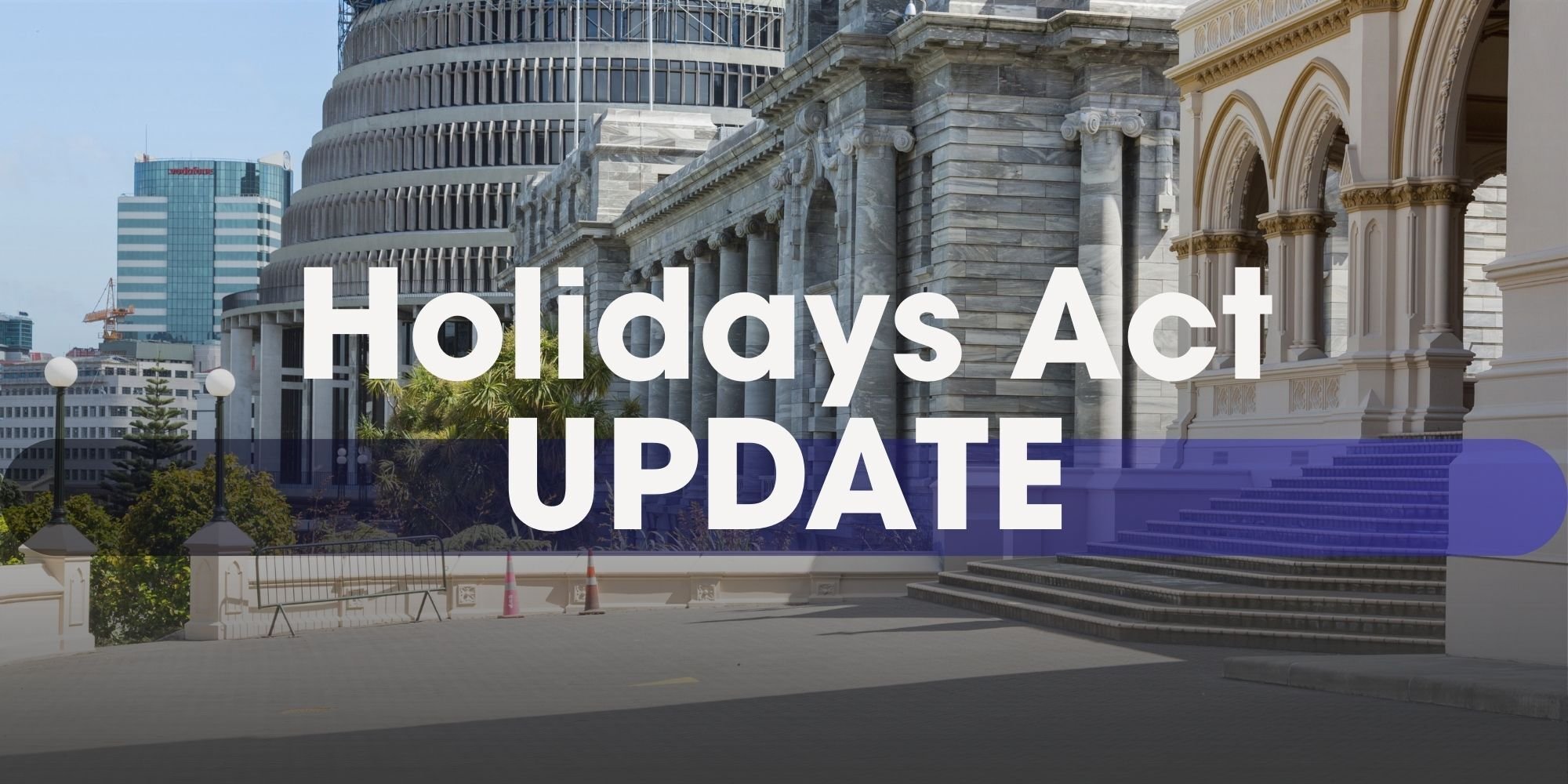 Holidays Act Replacement: What Employers Need to Know